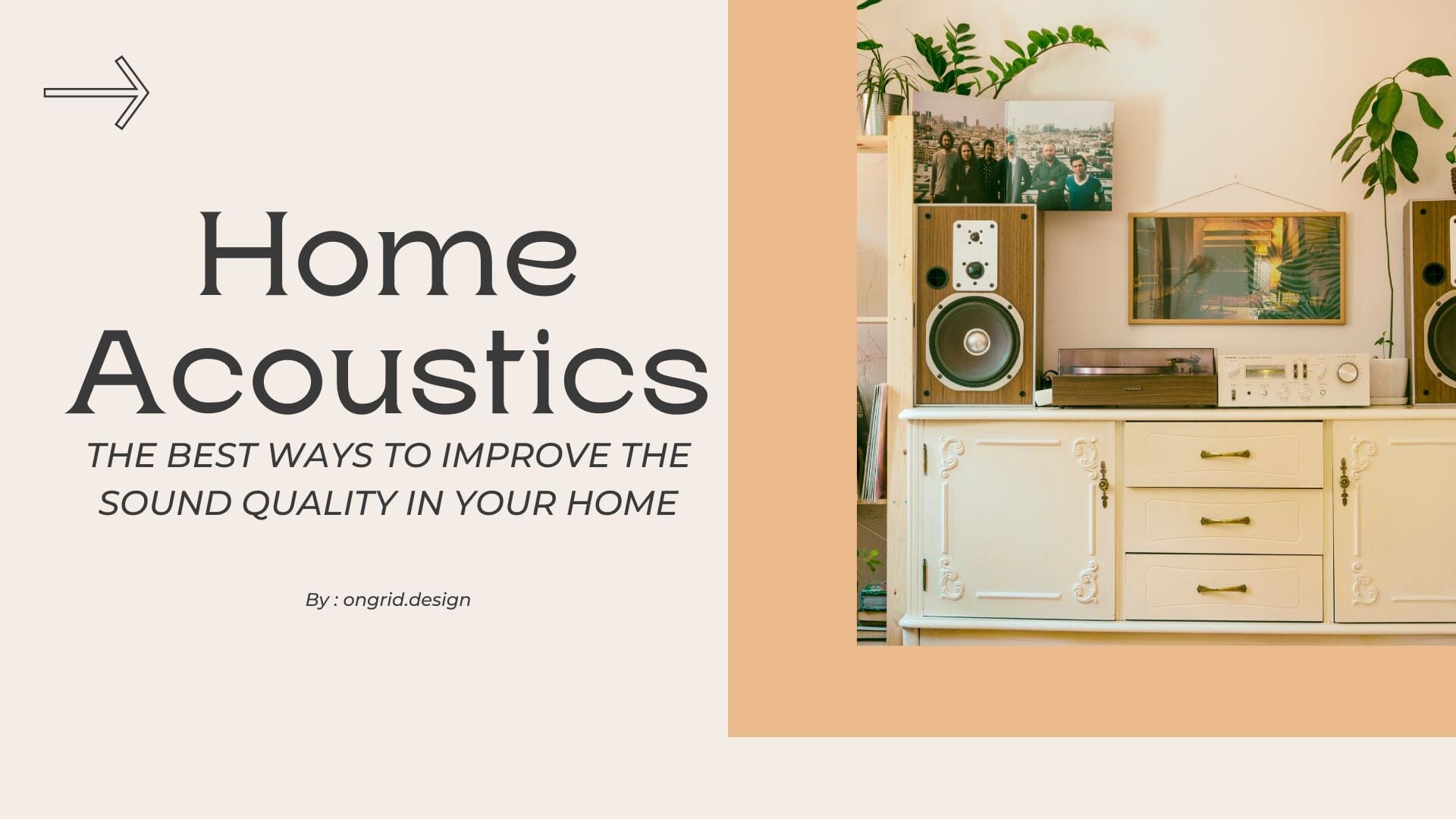 Designs that Improve Home Audio Quality – Ongrid Design